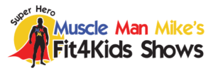 Meet Muscle Man Mike - Muscle Man Mikes Fit4Kids