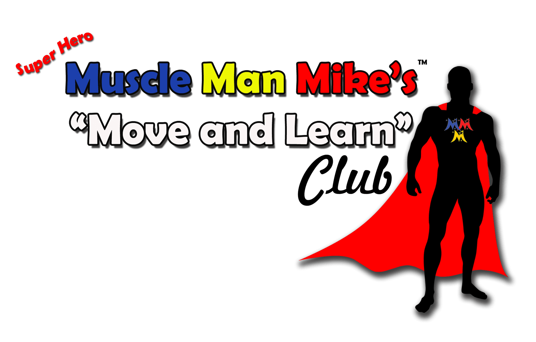 Muscle Man Mike's Move and Learn - Muscle Man Mikes Fit4Kids